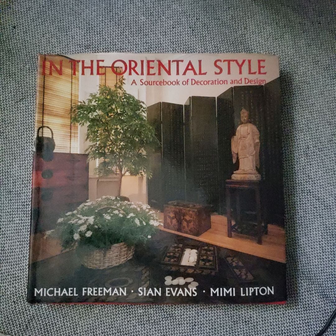 In the Oriental Style by Sian Evans, Mimi Lipton, Michael A. Freeman