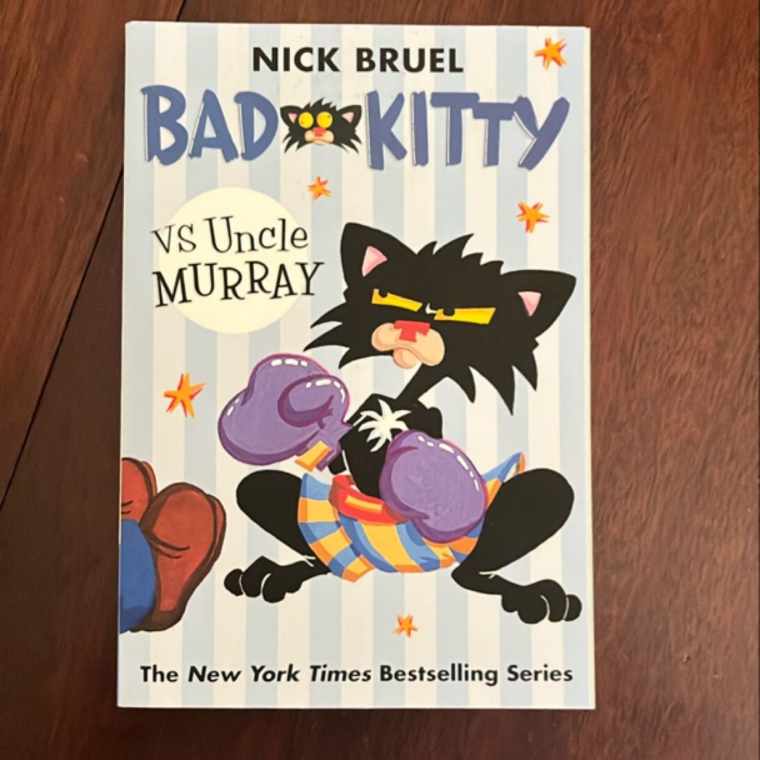 Bad Kitty vs. Uncle Murray by Nick Bruel