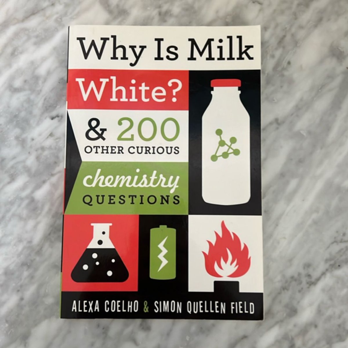 Why Is Milk White? by Alexa Coelho, Simon Quellen Field