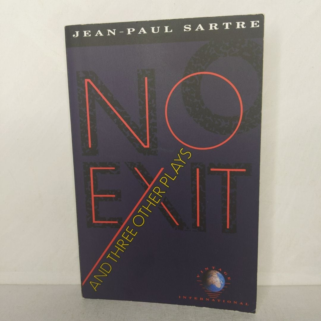 No Exit and Three Other Plays by Jean Paul Sartre