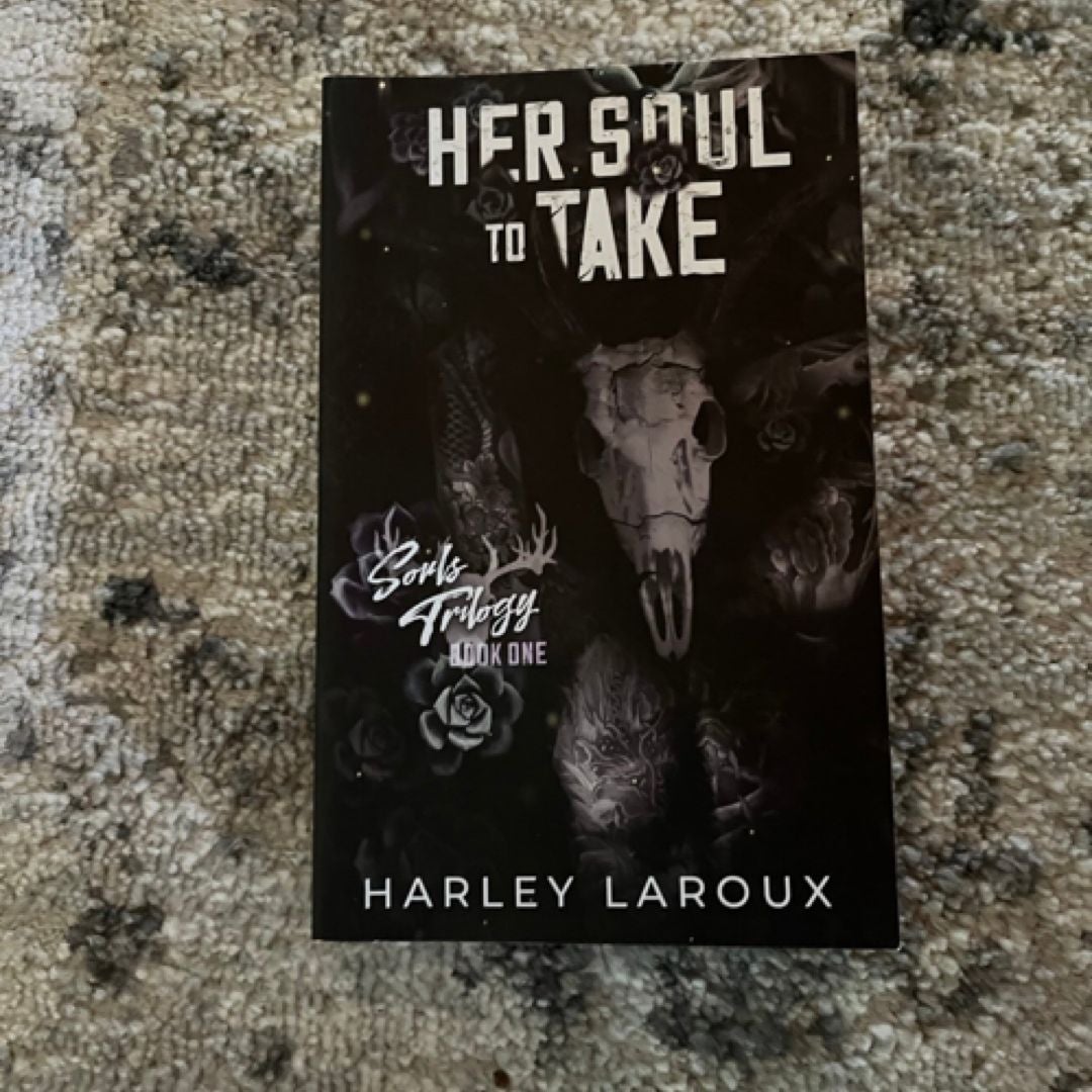 Her Soul To Take OOP Indie Paperback by Harley Laroux, Paperback ...