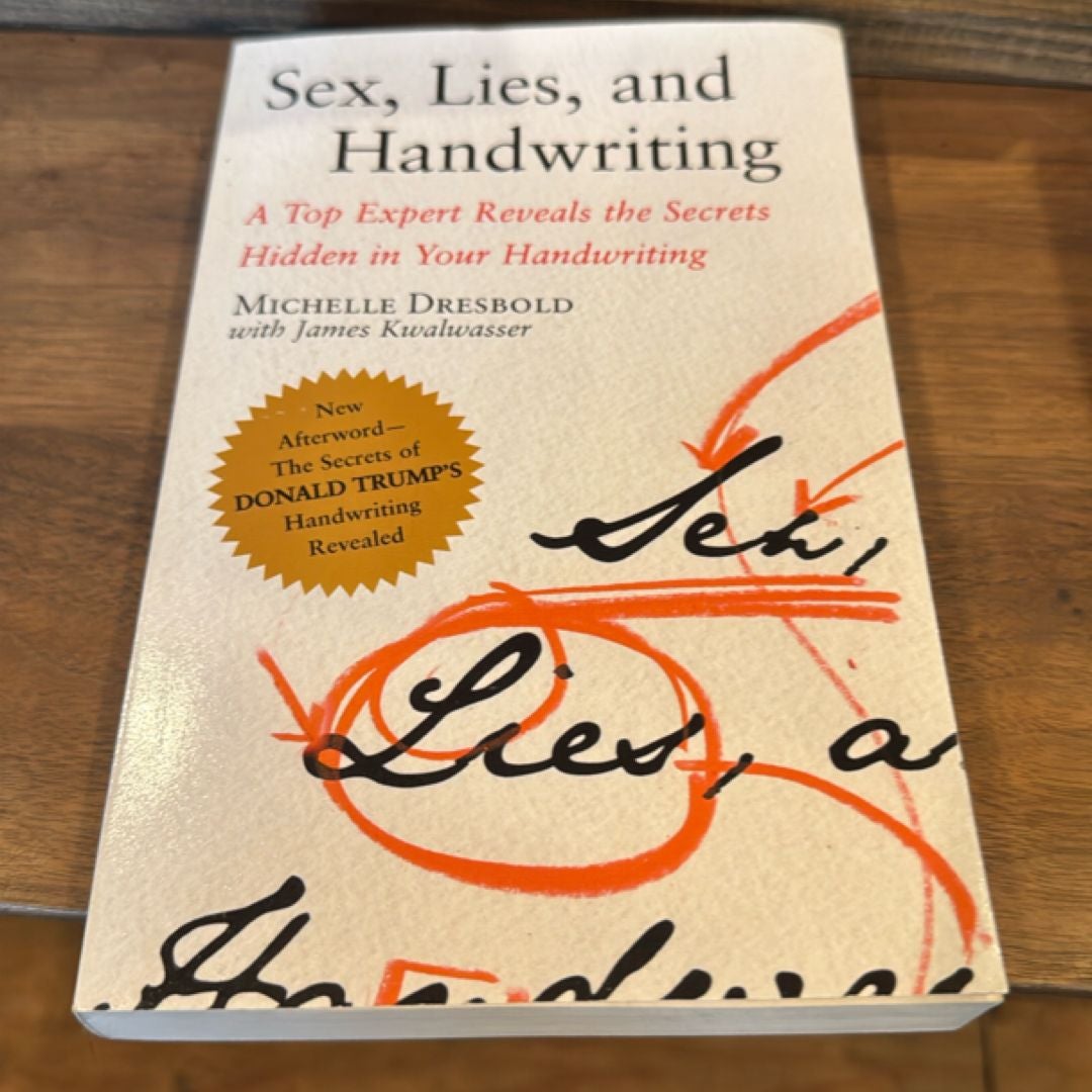 Sex, Lies, and Handwriting by Michelle Dresbold, James Kwalwasser