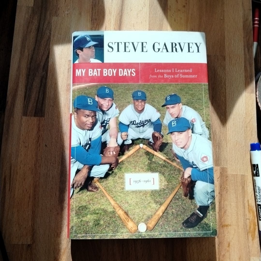 My Bat Boy Days by Steve Garvey