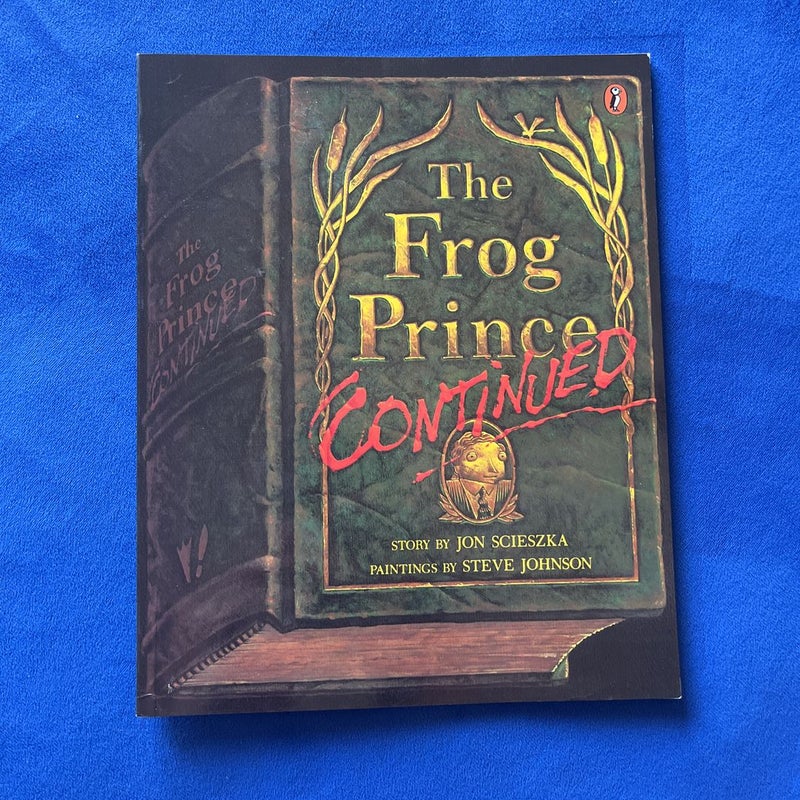 The Frog Prince, Continued by Jon Scieszka, Paperback | Pangobooks