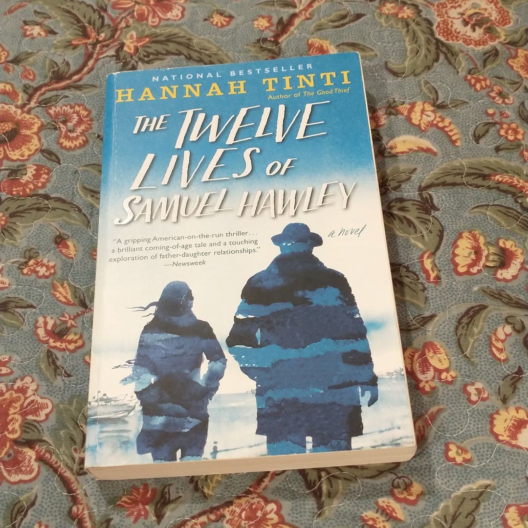 The Twelve Lives of Samuel Hawley by Hannah Tinti