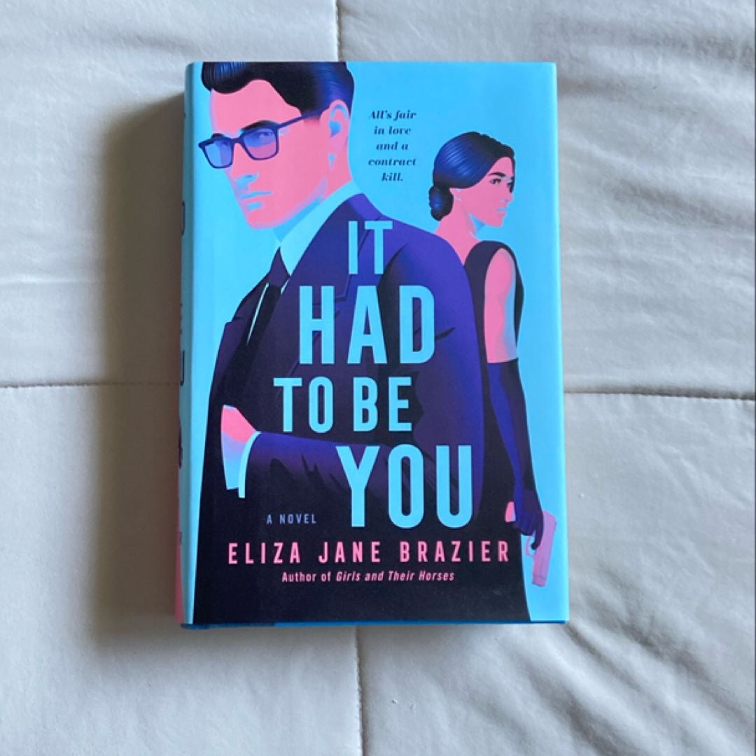 It Had to Be You by Eliza Jane Brazier