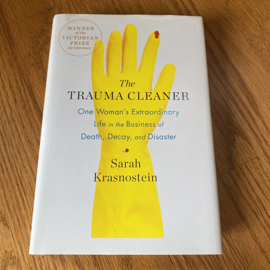 The Trauma Cleaner by Sarah Krasnostein, Hardcover | Pangobooks