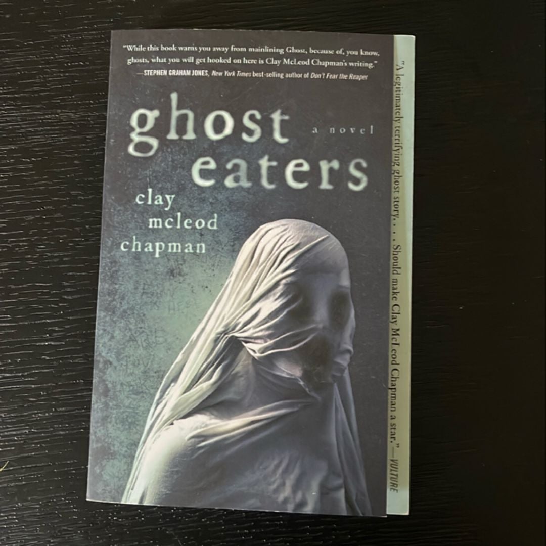 Ghost Eaters by Clay Chapman