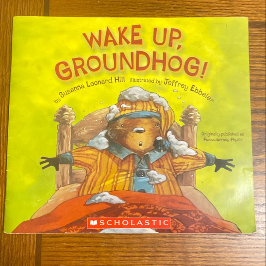 Wake Up, Groundhog by Susanna Leonard Hill, Paperback | Pangobooks