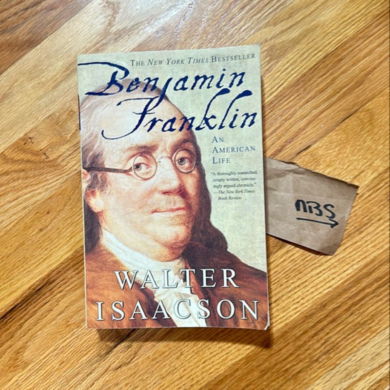 Benjamin Franklin by Walter Isaacson