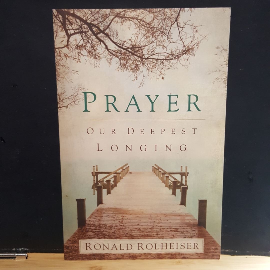 Prayer by Ronald Rolheiser