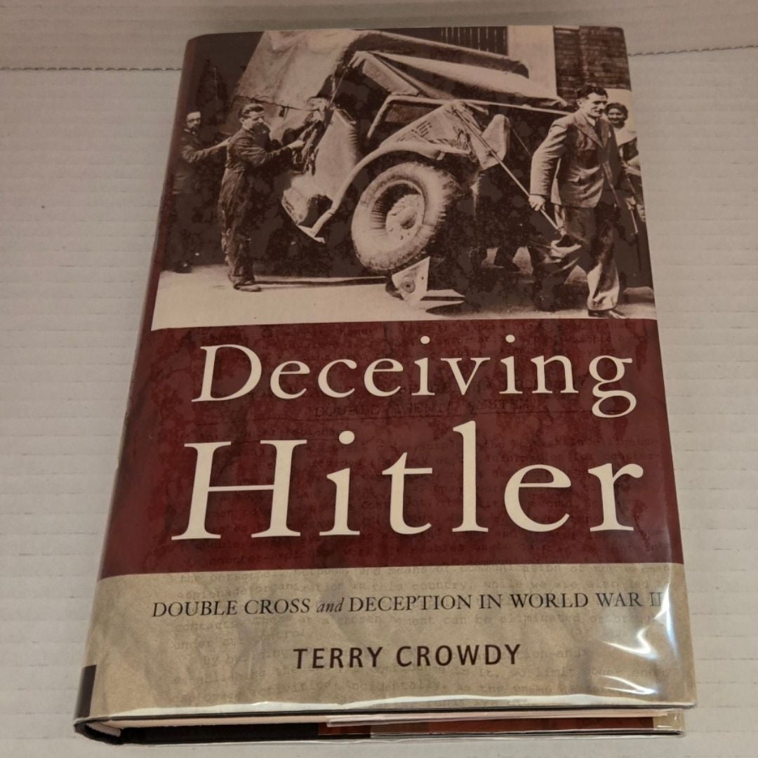 Deceiving Hitler by Terry Crowdy