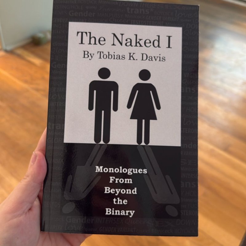 The Naked I by Tobias K. Davis