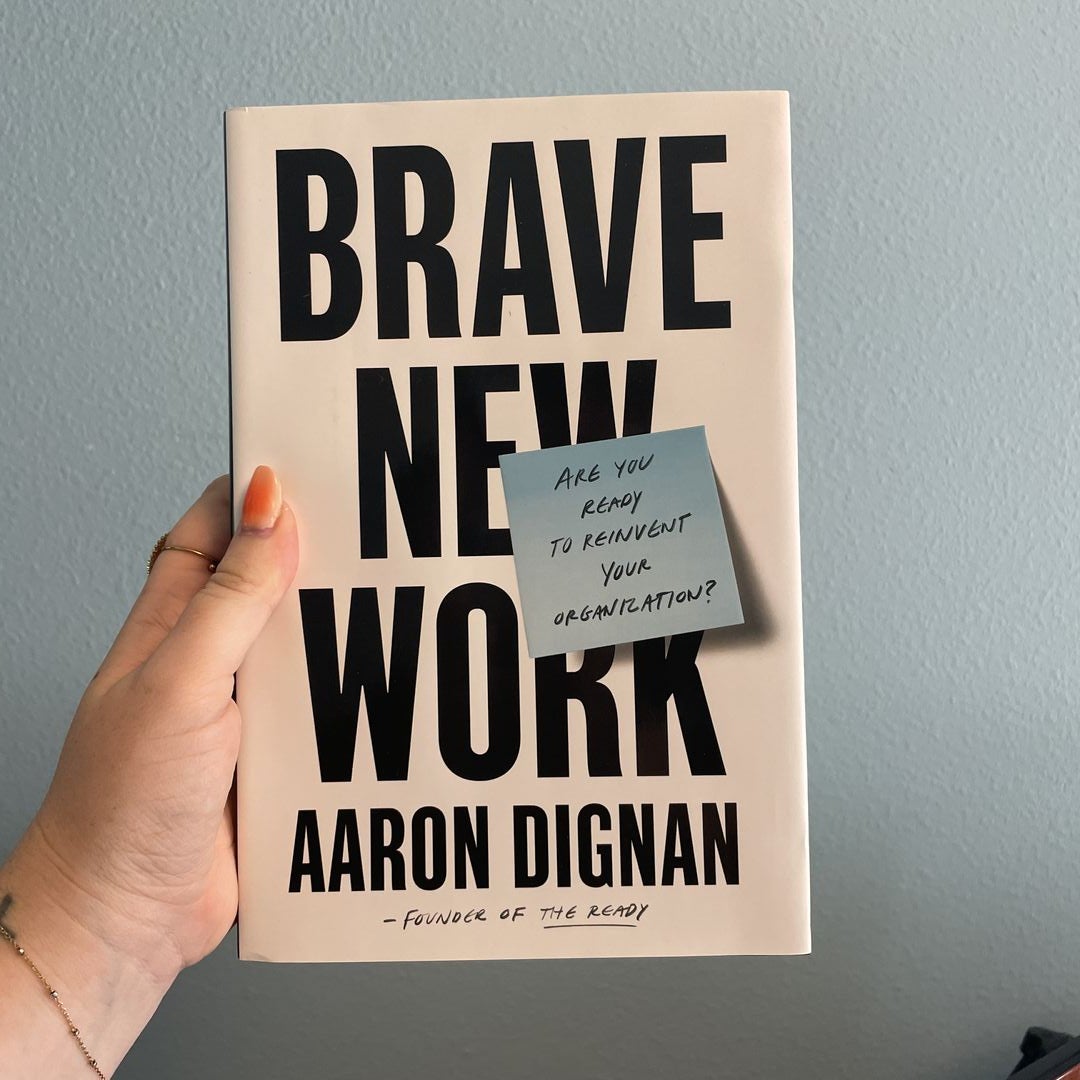 Brave New Work by Aaron Dignan