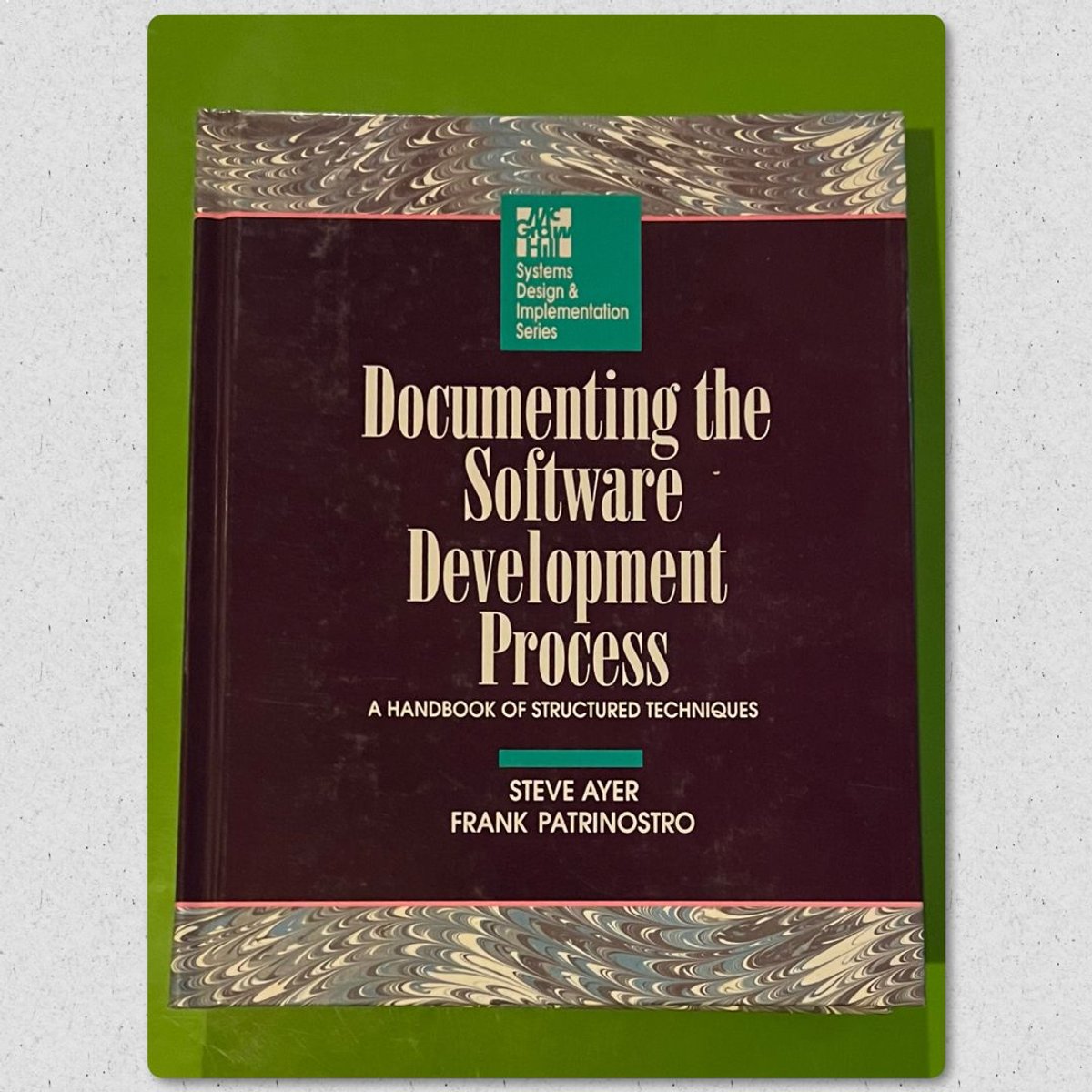 Documenting the Software Development Process by Steve Ayer
