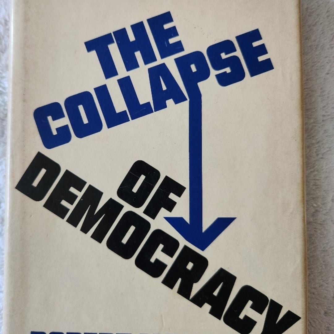 The Collapse of Democracy by Robert Moss