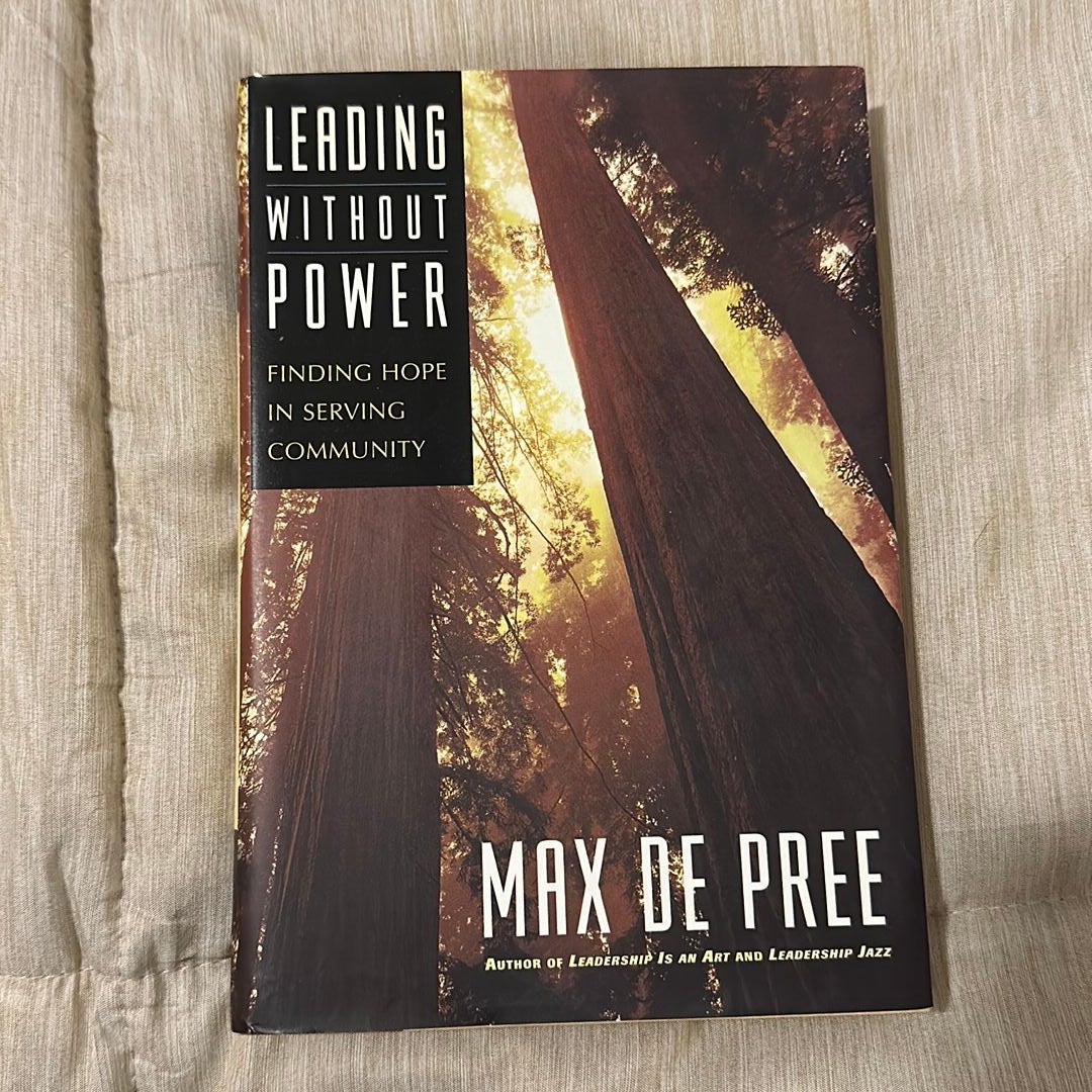 Leading Without Power by Max De Pree