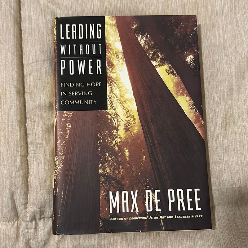 Leading Without Power by Max De Pree