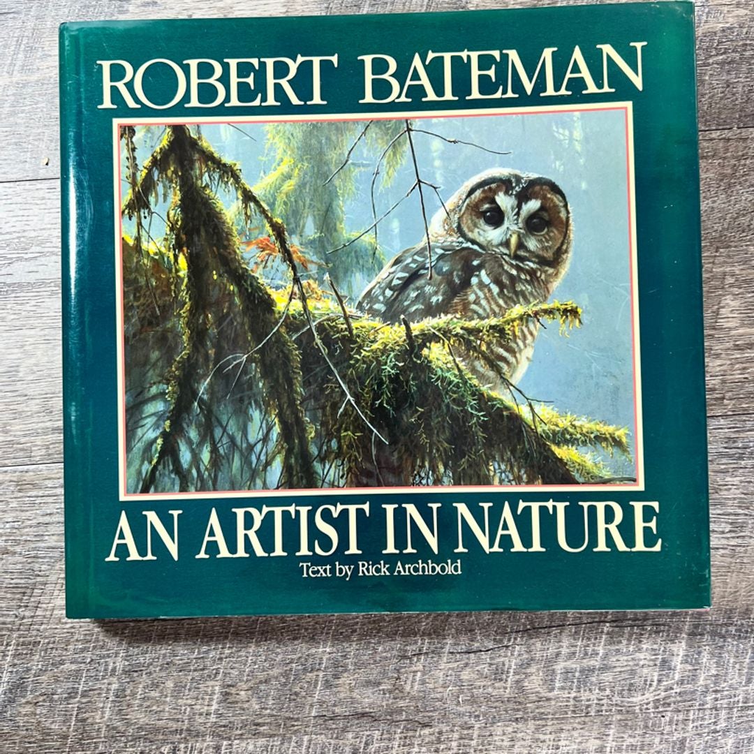 Robert Bateman -An Artist in Nature by Rick Archbold, Hardcover ...