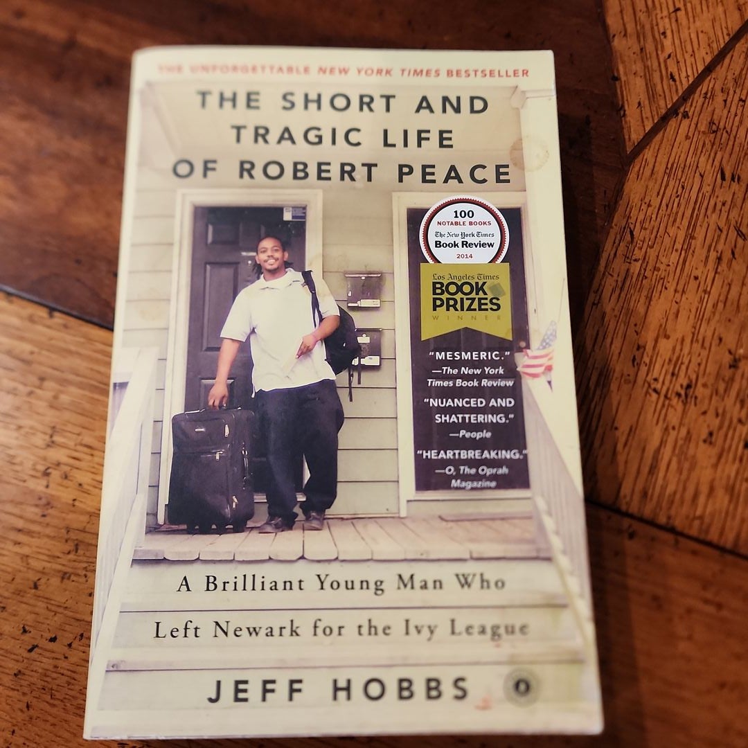 The Short and Tragic Life of Robert Peace by Jeff Hobbs, Paperback ...