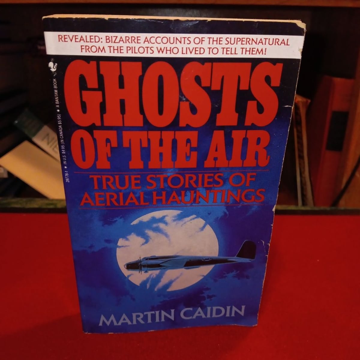 Ghosts of the Air:True stories of Aerial Hauntings by Martin Caidin ...