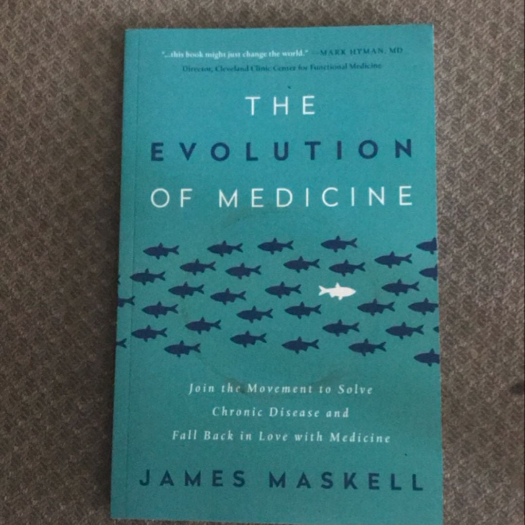 The Evolution of Medicine by James Maskell