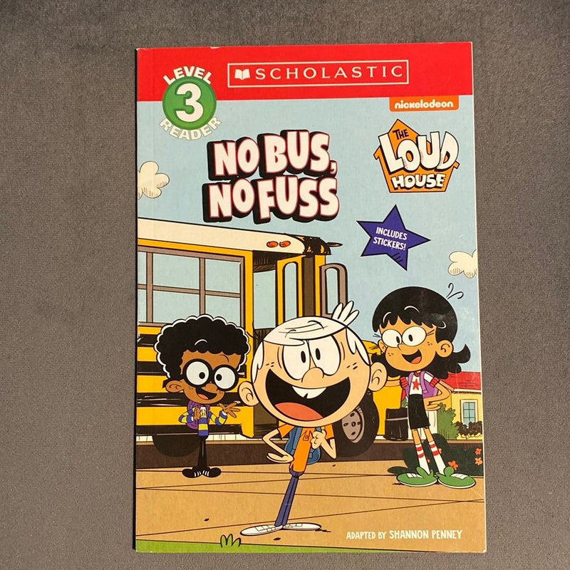 The Loud House: NO BUS, NO FUSS by Shannon Penney