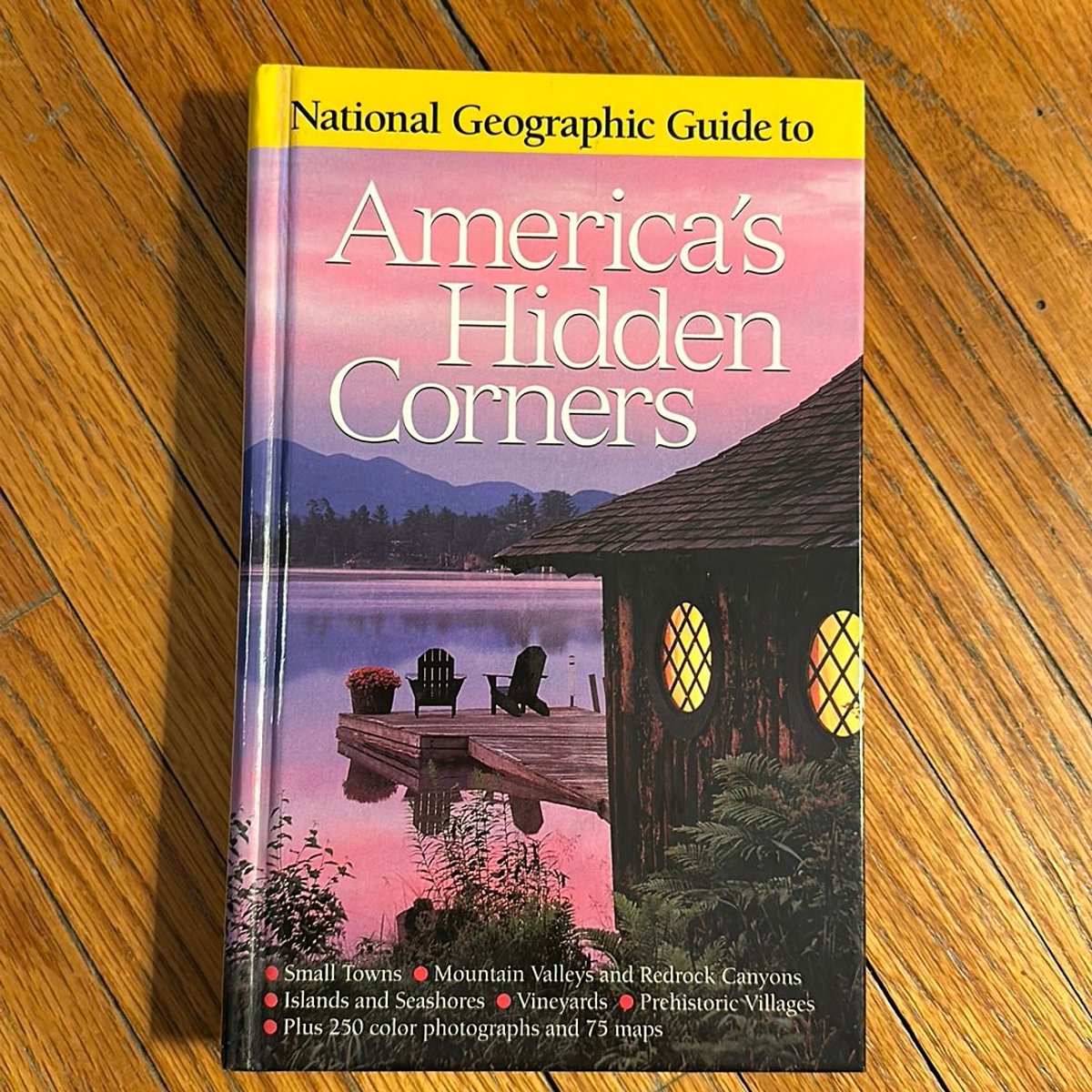 National Geographic Guide to America's Hidden Corners by National ...