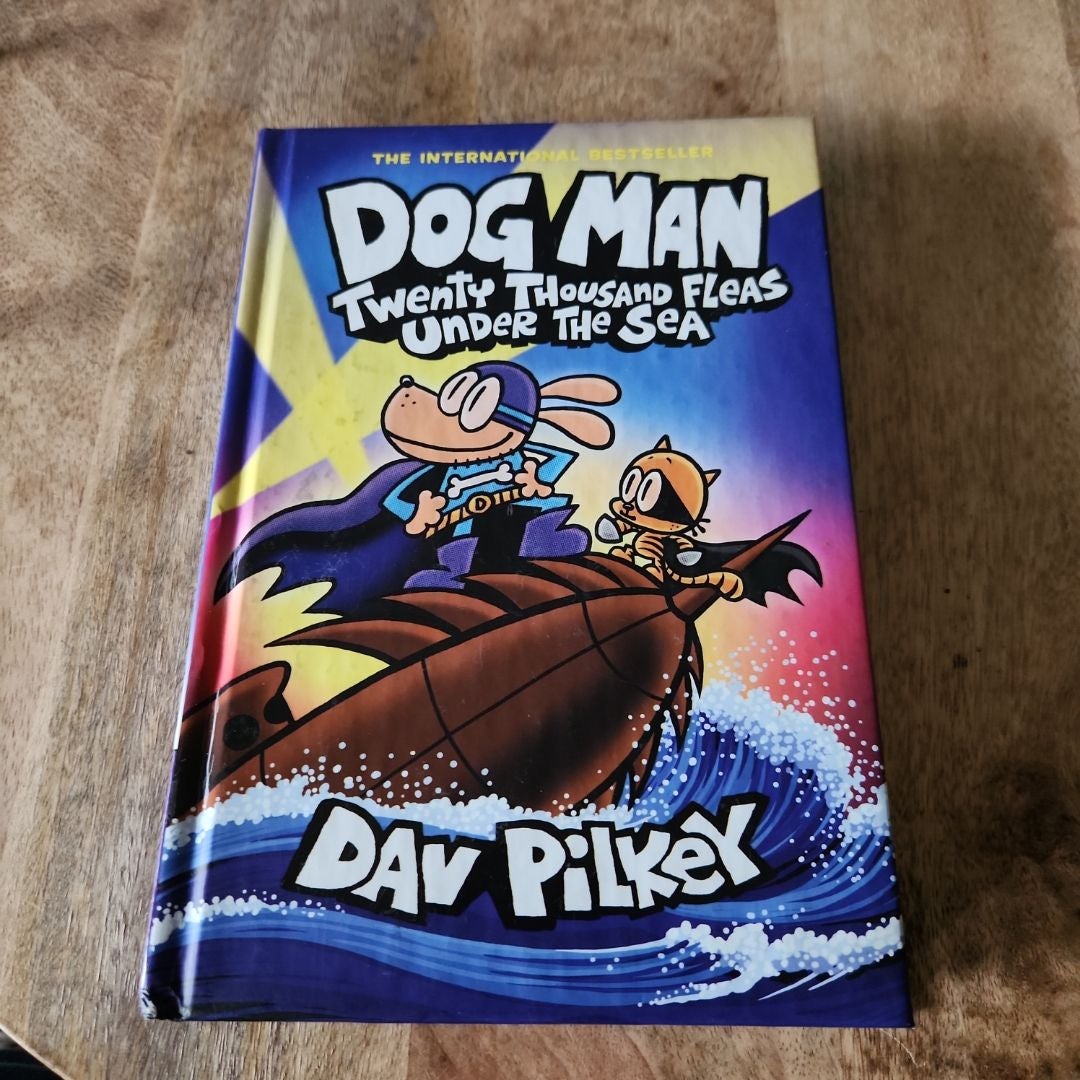 Dog Man: Twenty Thousand Fleas under the Sea: a Graphic Novel (Dog Man ...