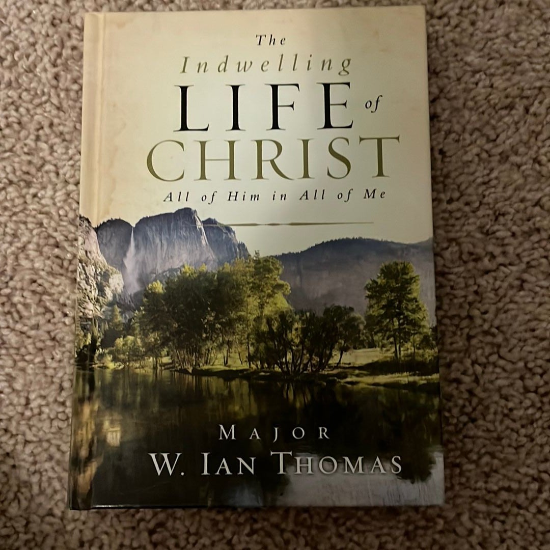 The Indwelling Life of Christ by Ian Thomas, Hardcover | Pangobooks