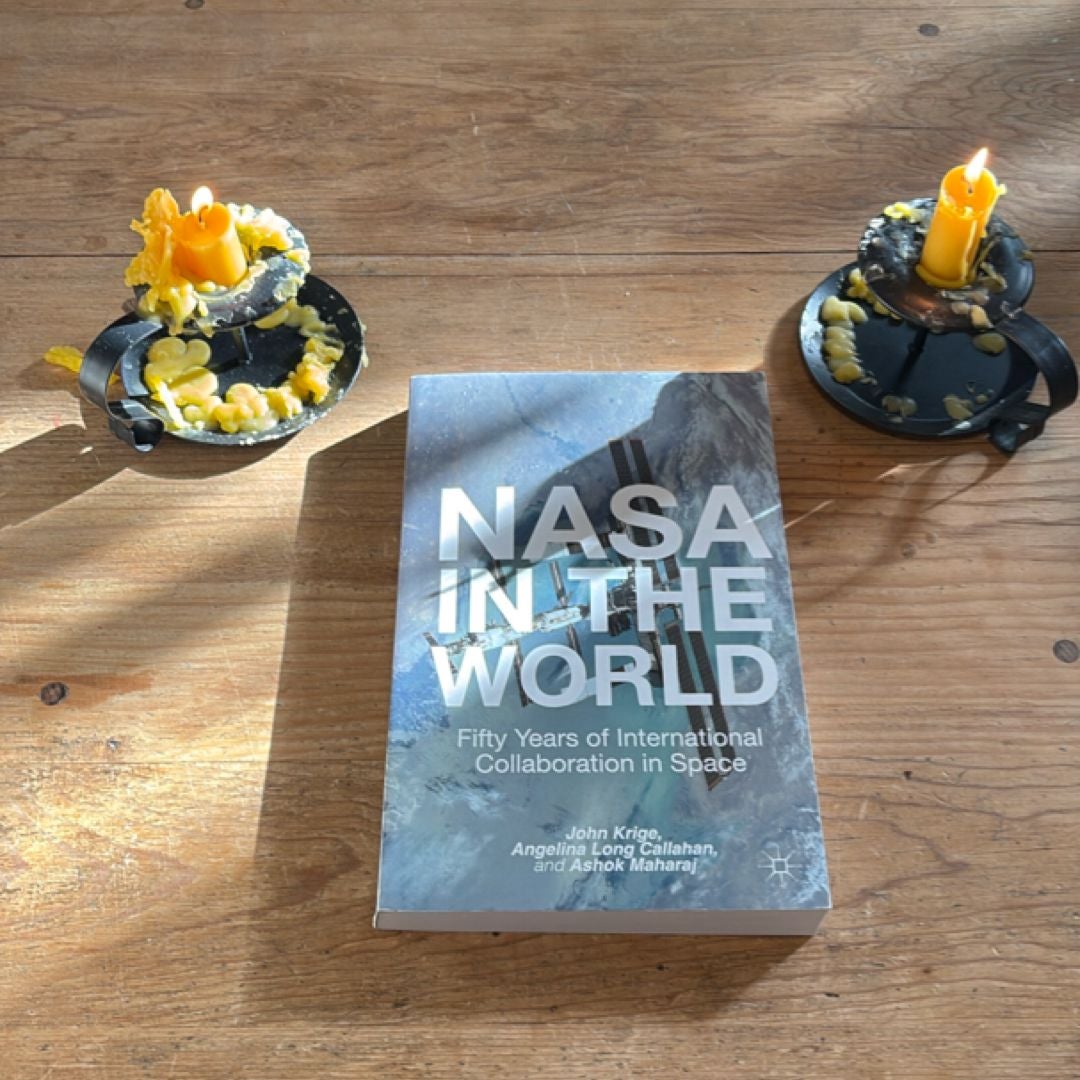 NASA in the World by John Krige, Angelina Long Callahan, Ashok Maharaj