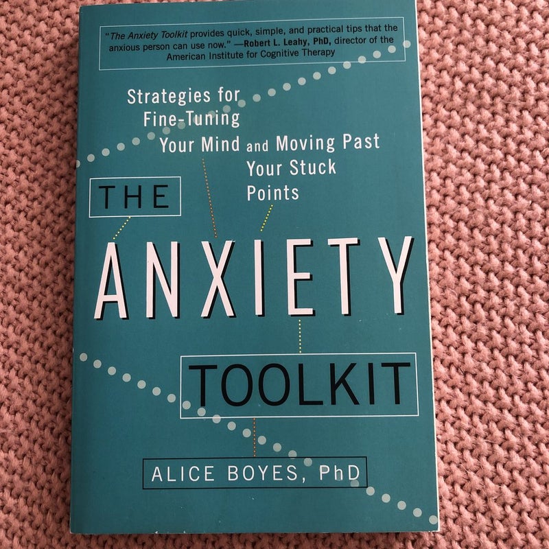 The Anxiety Toolkit by Alice Boyes