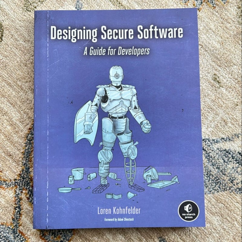 Designing Secure Software by Loren Kohnfelder