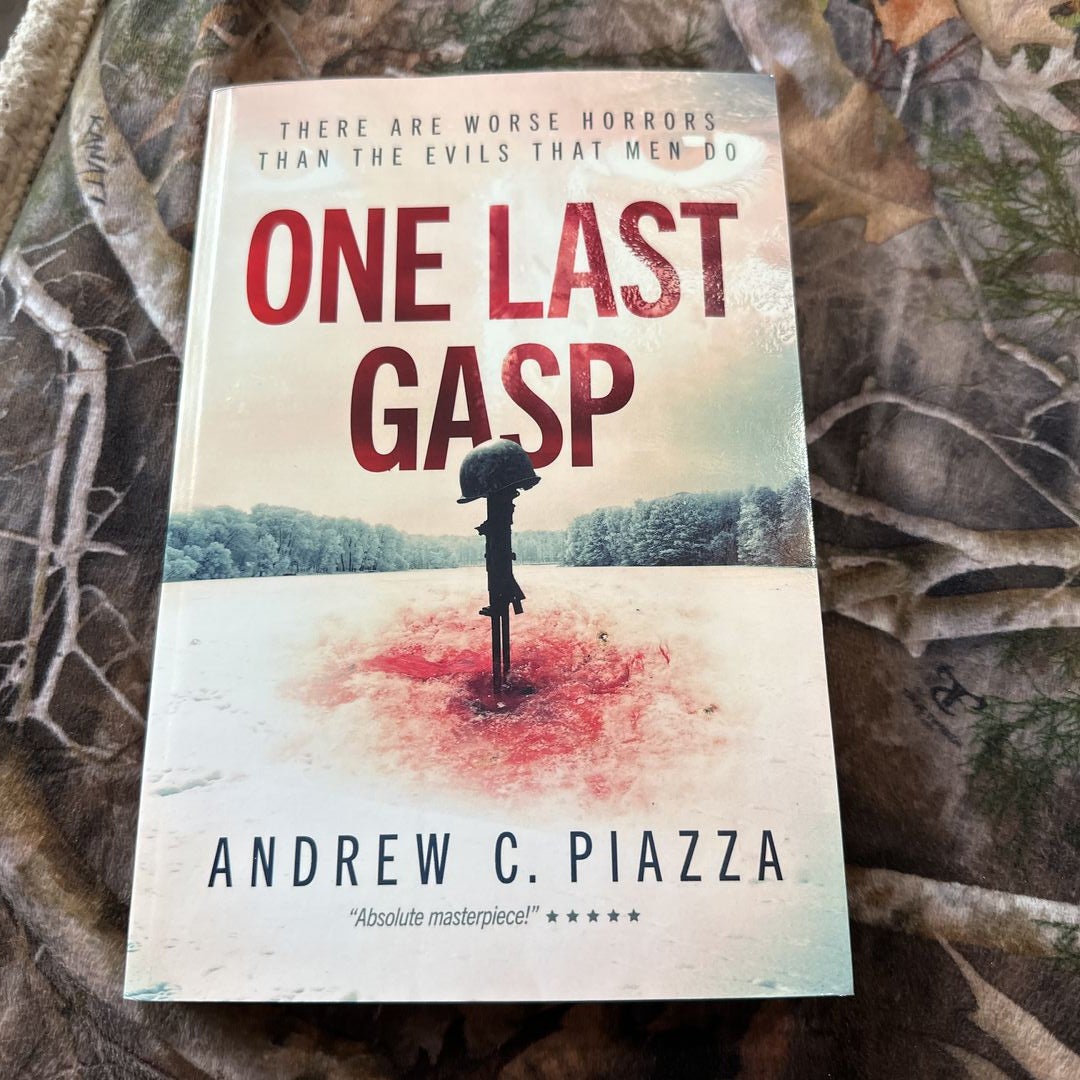 One Last Gasp by Andrew Piazza