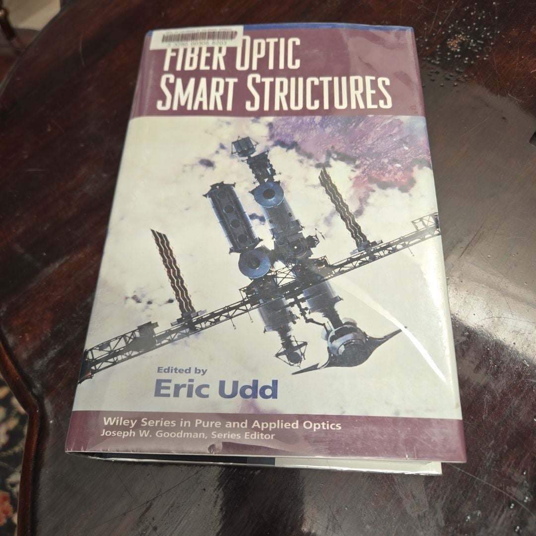 Fiber Optic Smart Structures by Eric Udd