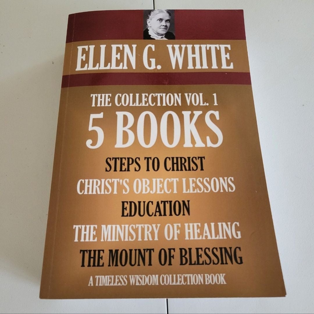 Ellen G. White Collection Vol. 1. 5 Books. Steps to Christ, Etc by ...