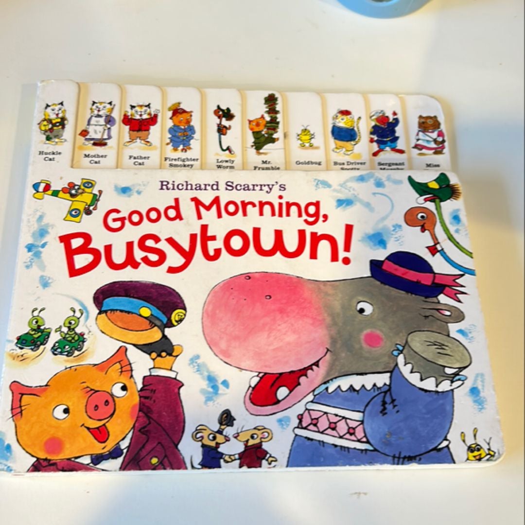 Richard Scarry's Good Morning, Busytown! by Richard Scarry