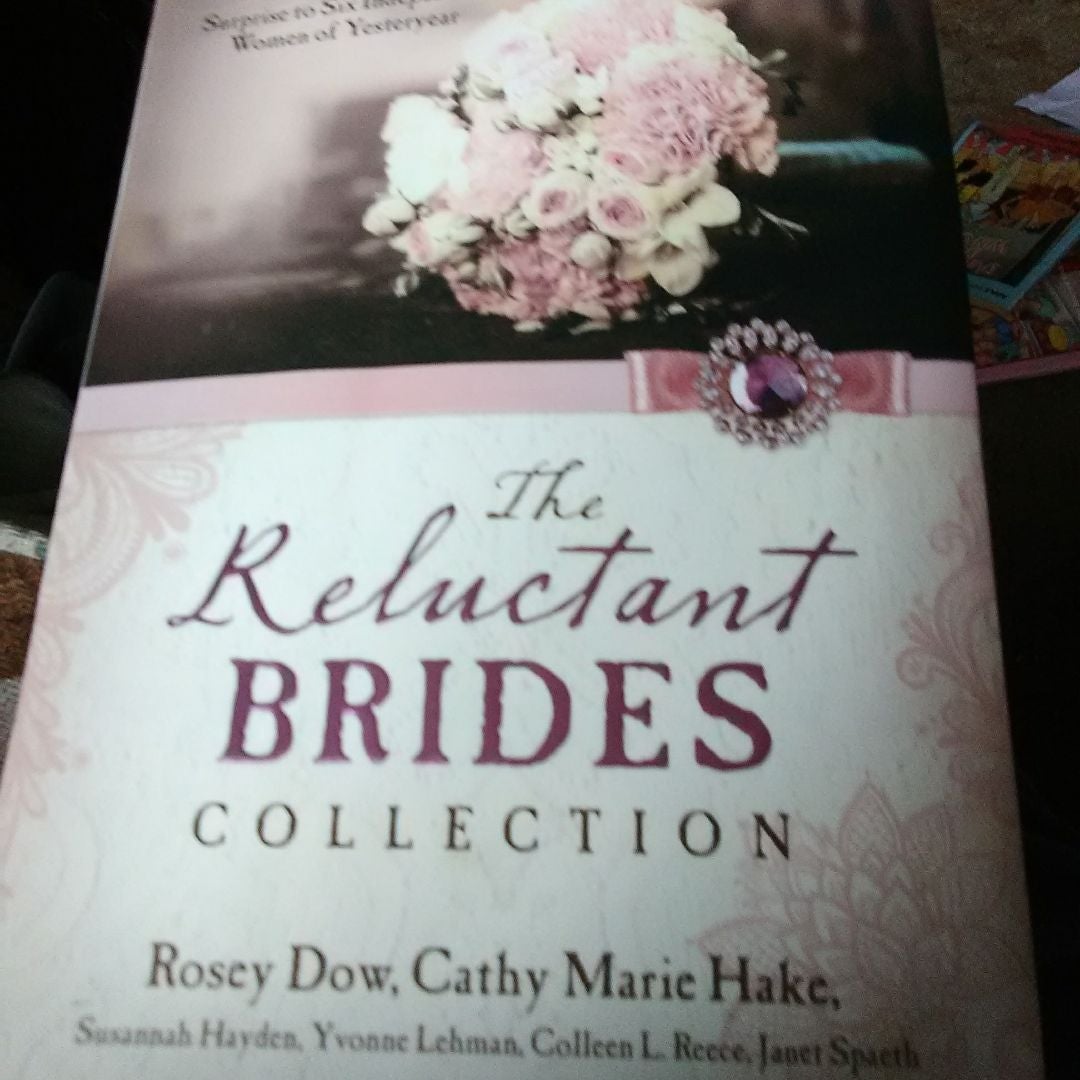 The Reluctant Brides Collection by Yvonne Lehman, Colleen L. Reece ...