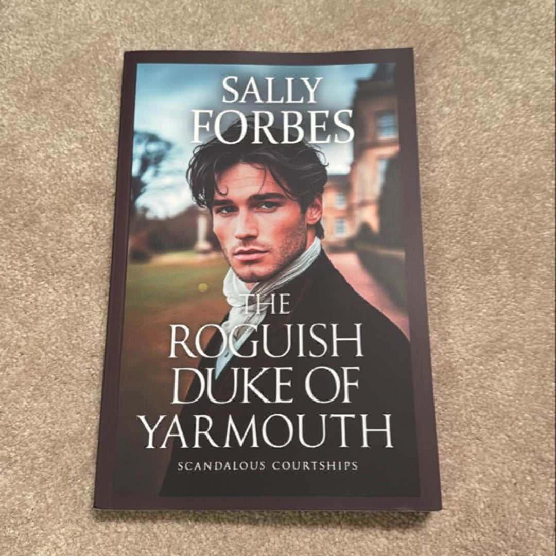 The Roguish Duke of Yarmouth: a Historical Regency Romance Book by ...