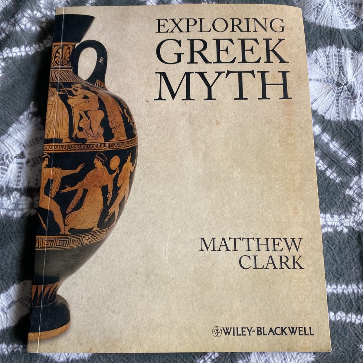 Exploring Greek Myth by Matthew Clark