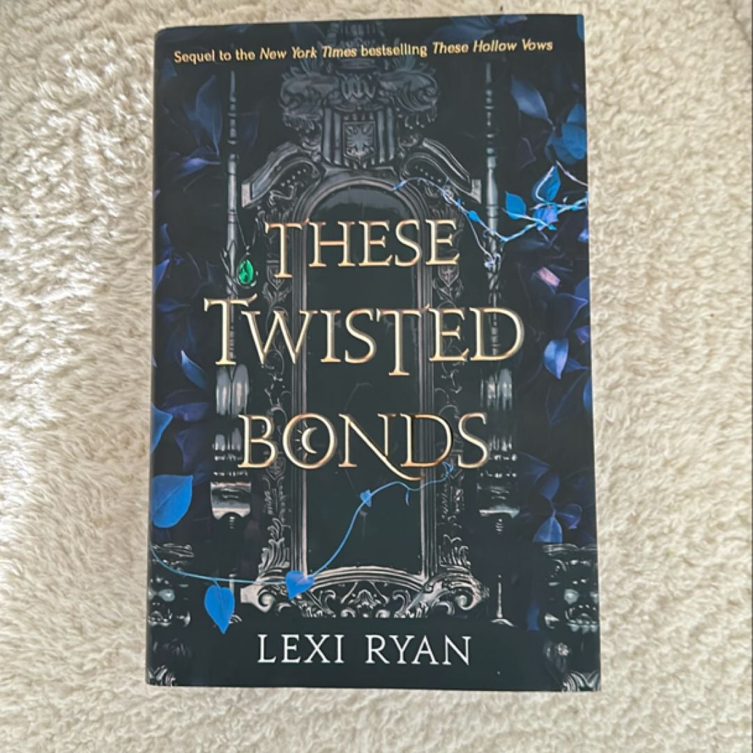 These Twisted Bonds by Lexi Ryan, Hardcover | Pangobooks