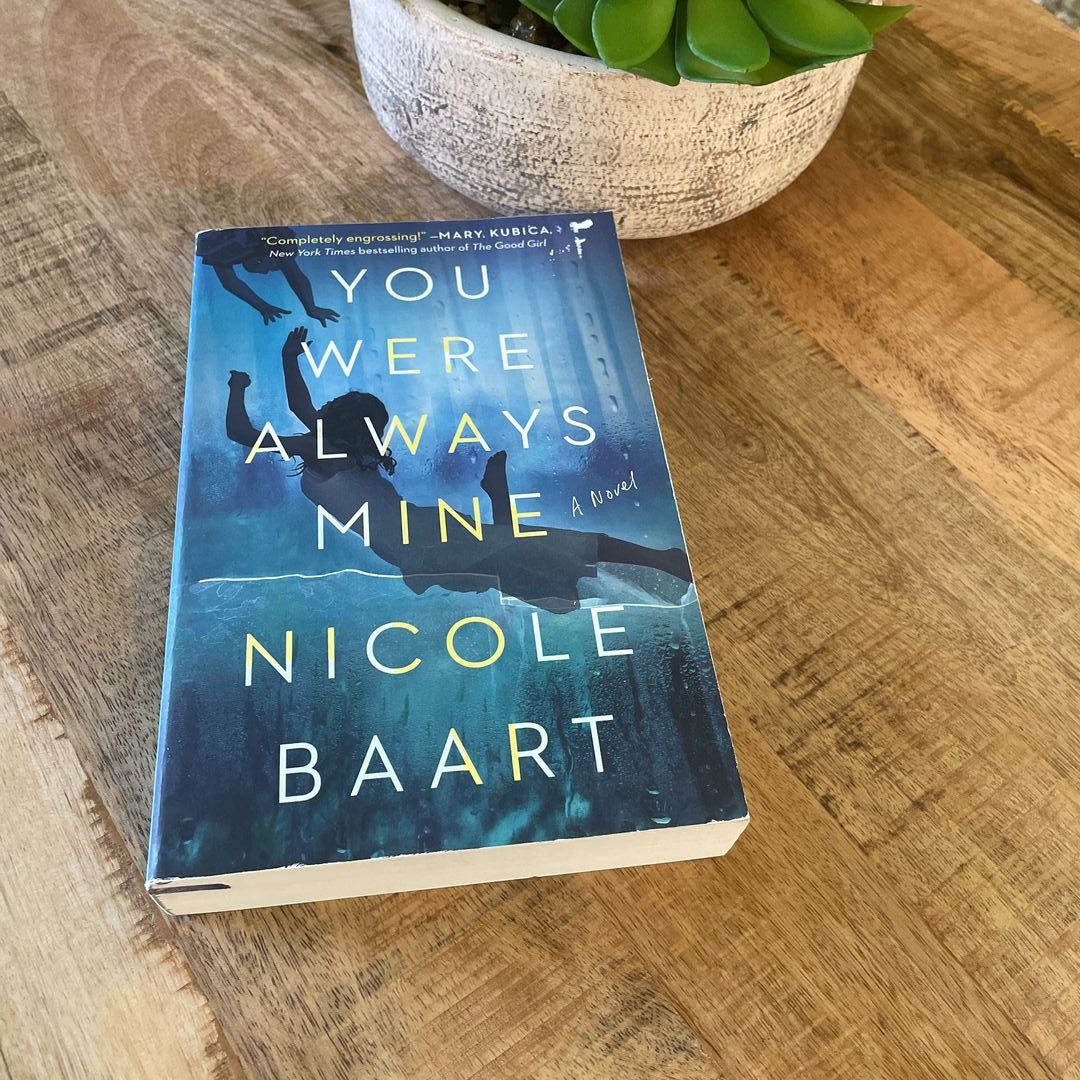 You Were Always Mine by Nicole Baart