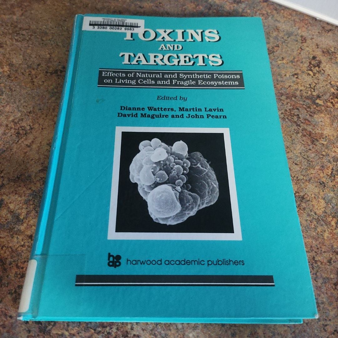 Toxins and Targets by Dianne Watters, John Pearn, David Maguire, Martin ...