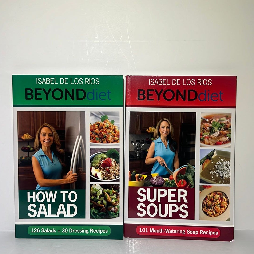 Beyond Diet Bundle: How to Salad & Super Soups by Isabel De Los Rios , Paperback | Pangobooks