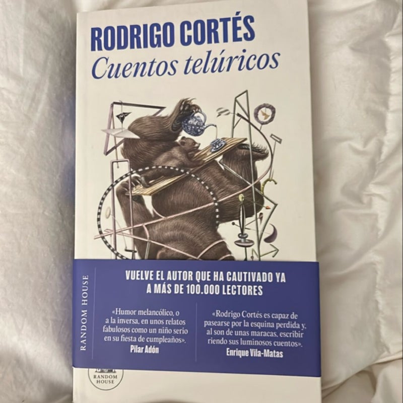 Cuentos Telúricos / Earthly Tales by Rodrigo Cortés, Rodrigo Cortés