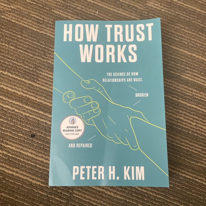 How Trust Works by Peter H. Kim