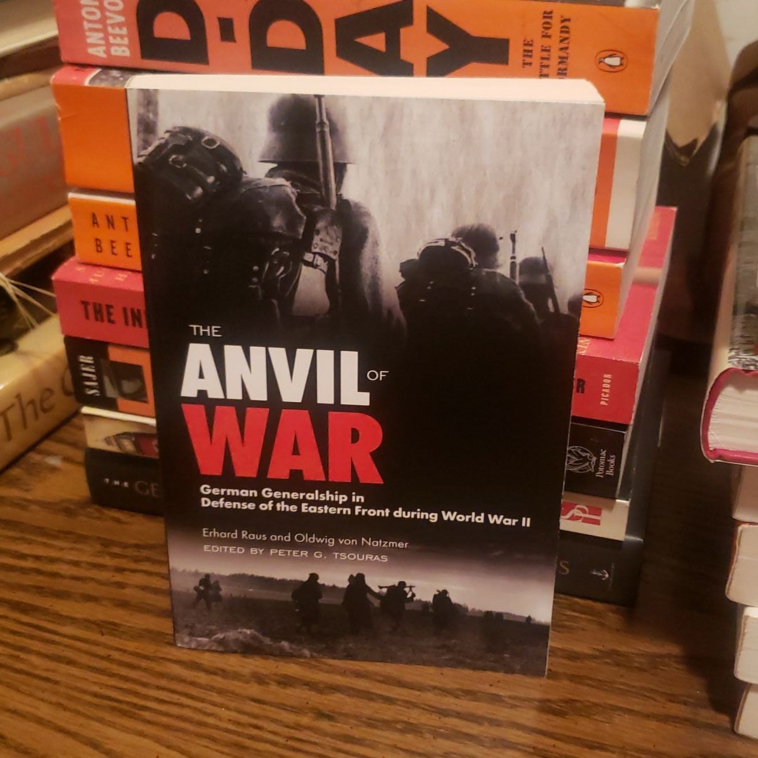 The Anvil of War by Erhard Rauss, Oldwig von Natzmer