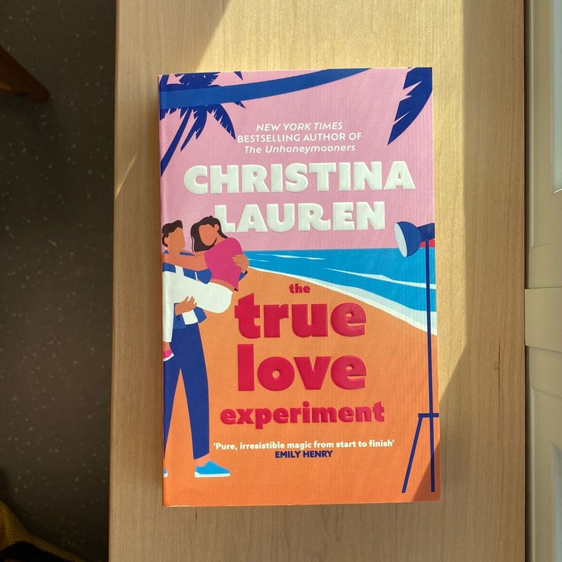 The True Love Experiment by Christina Lauren The True Love Experiment by Christina Lauren