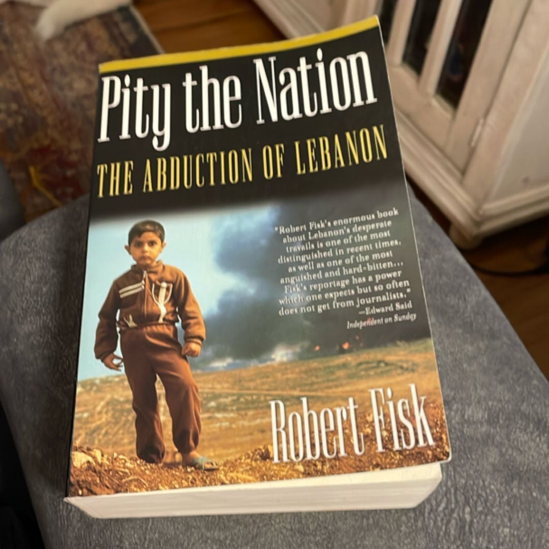 Pity the Nation by Robert Fisk