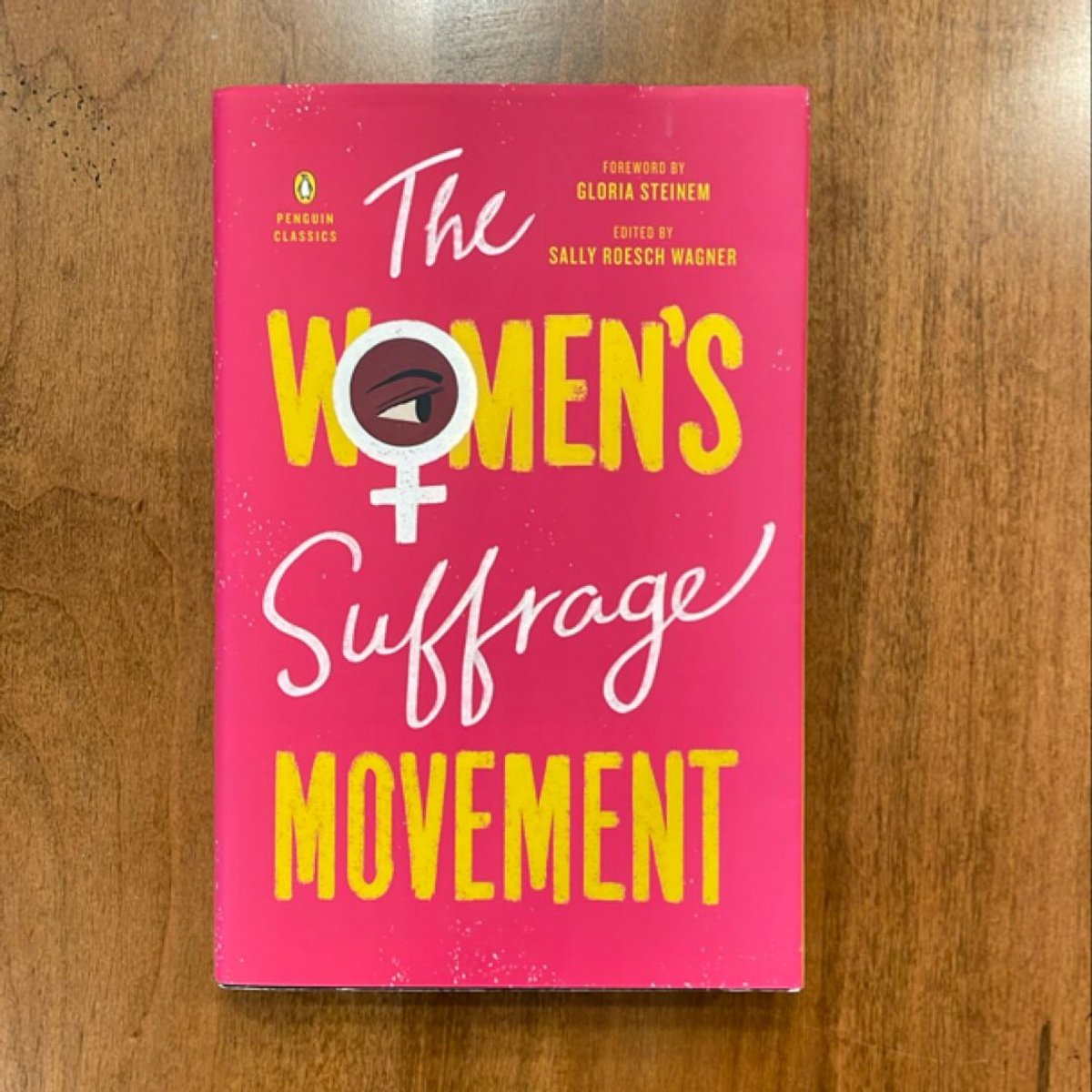 The Women's Suffrage Movement by Gloria Steinem